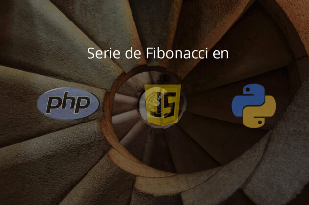Serie de Fibonacci en PHP, Javascript y Python - Diario del Programador